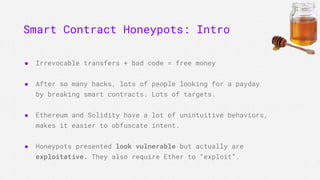 Smart contract honeypots for profit (and fun) - bha | PPTX
