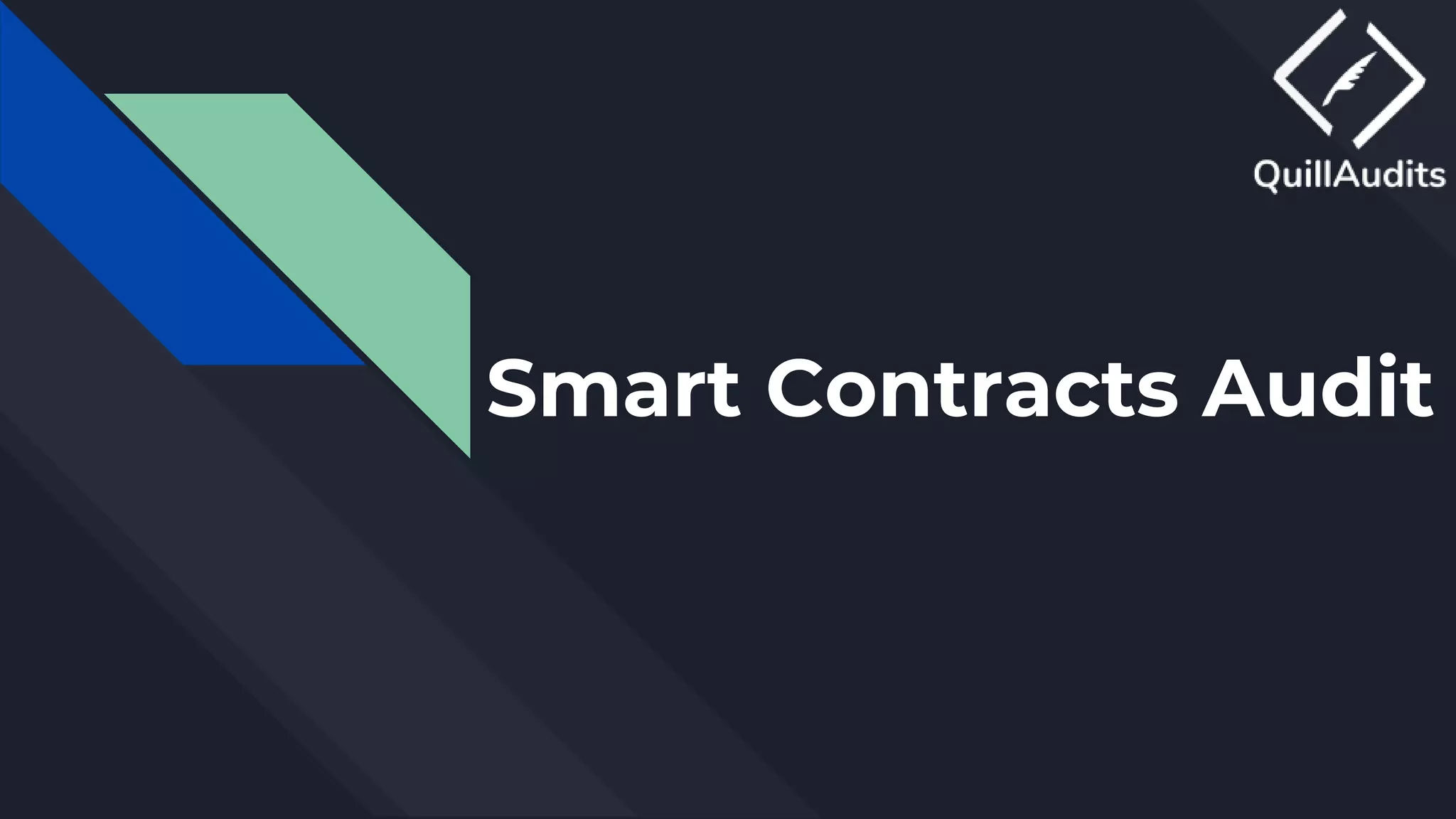 QuillAudit Smart contracts audit ppt - https://audits.quillhash.com