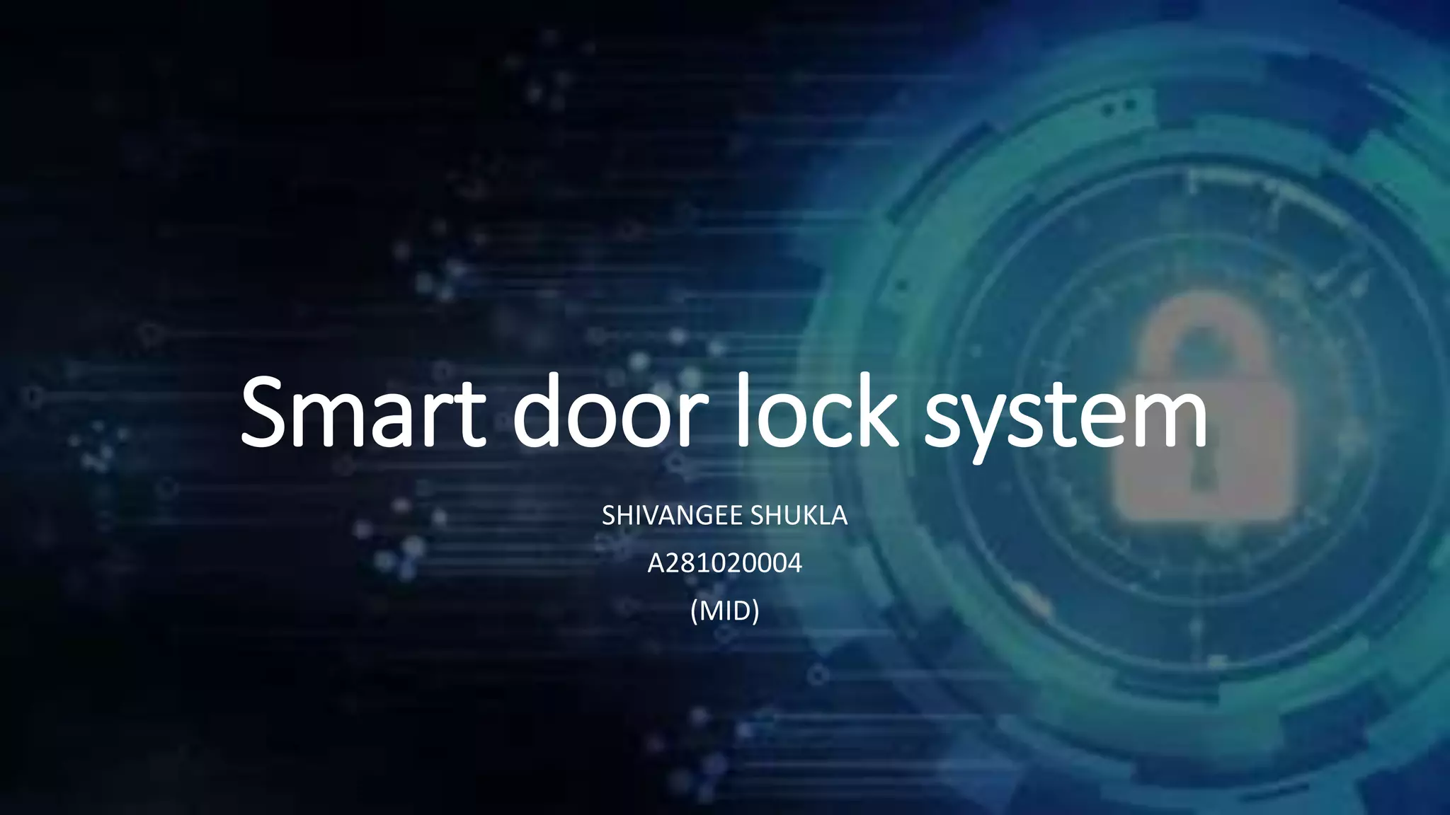 Smart door lock system | PPTX