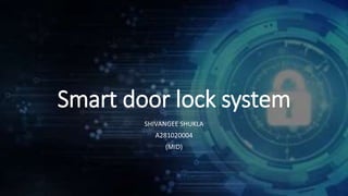 Smart door lock system | PPTX
