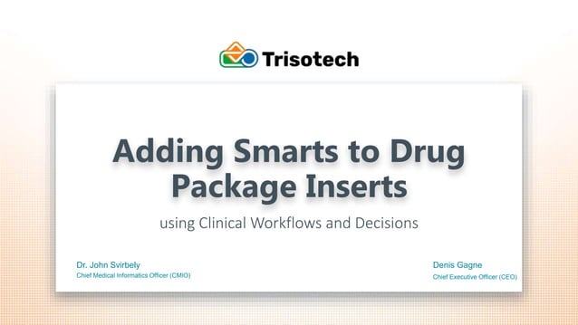 Smart Drug Package Inserts using Clinical Workflows and Decisions