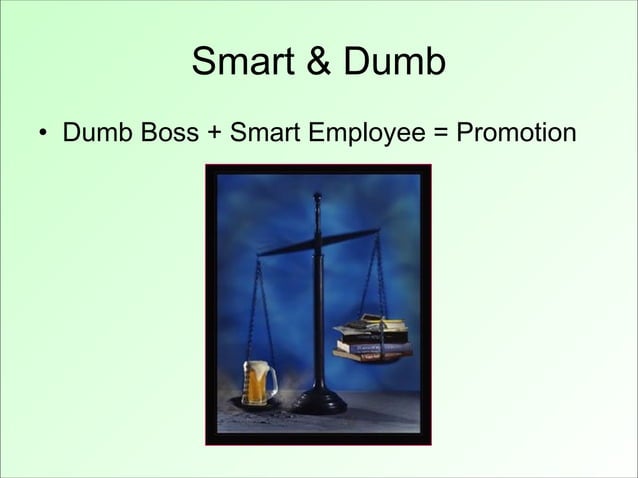 Smart & Dumb, Leadership Abilities | PPT