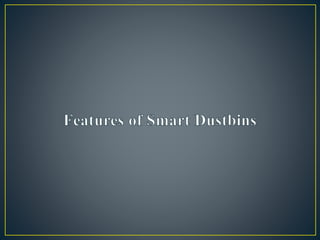 SMART DUSTBIN | PPTX