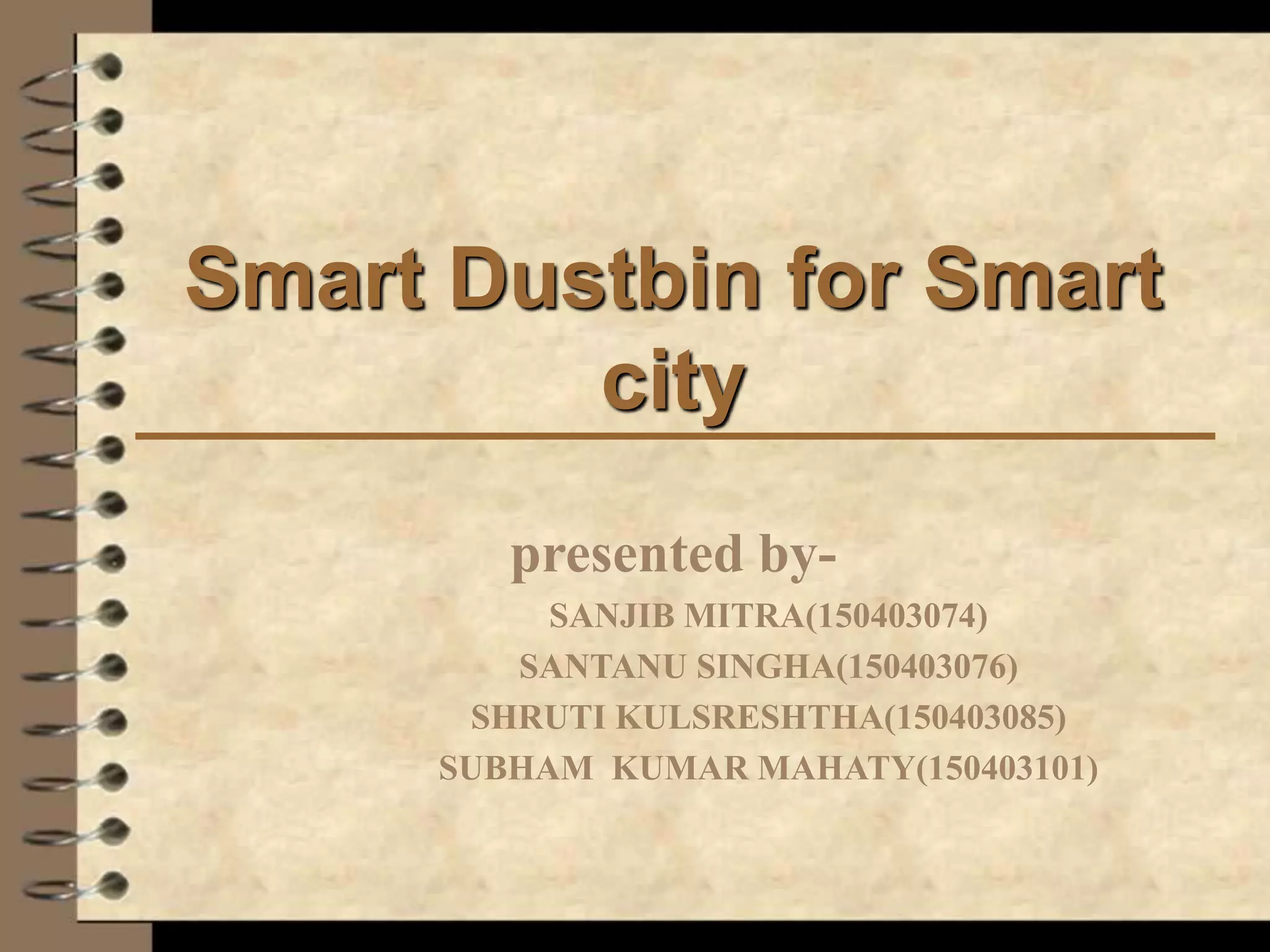 Smart dustbin for smart city | PPTX