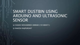 Smart dustbin using arduino and ultrasonic sensor | PPTX