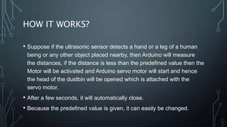 Smart dustbin using arduino and ultrasonic sensor | PPTX