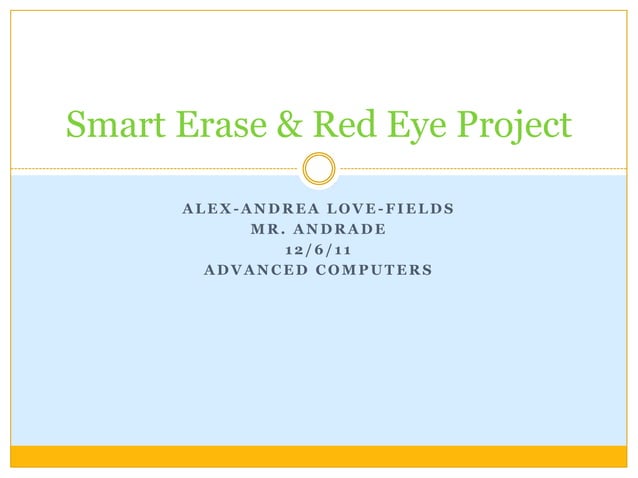 Smart erase & red eye project | PPTX