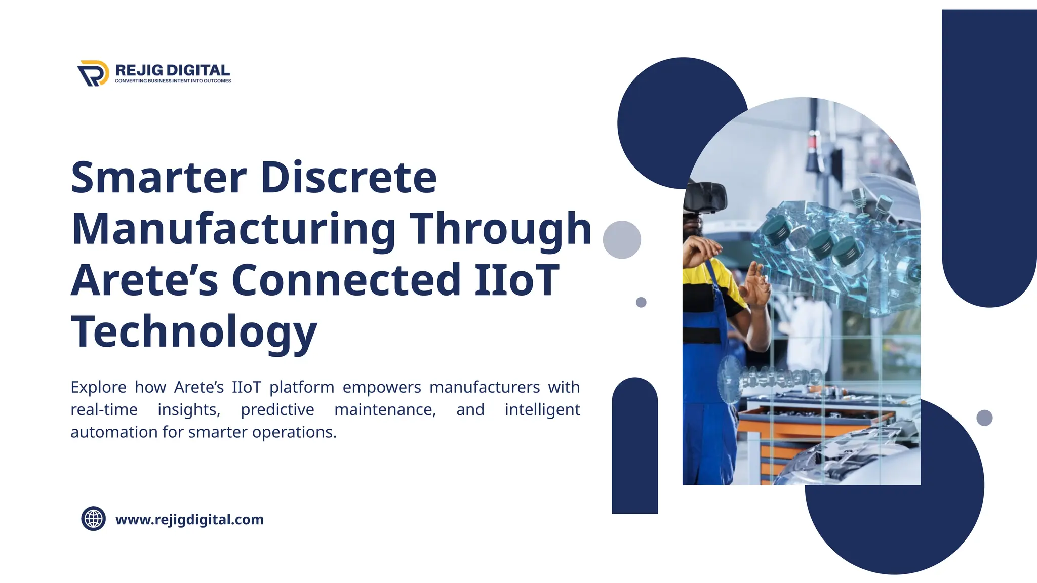Smarter Discrete Manufacturing Through Arete’s Connected IIoT Technology.pptx