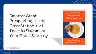 Smarter Grant Prospecting with GrantStation + AI.pdf