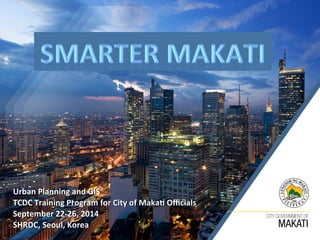 [Smarter Makati Presentation : Makati City, Philipines] | PDF