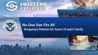 No One Size Fits All - Form I-9 and E-Verify presentation from the DHS | PPT