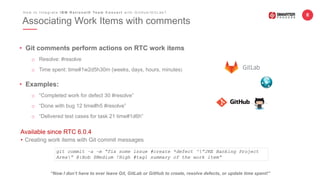 IBM Agile Engineering Summit 18: How to Integrate IBM Rational® Team Concert with GitHub/GitLab ...