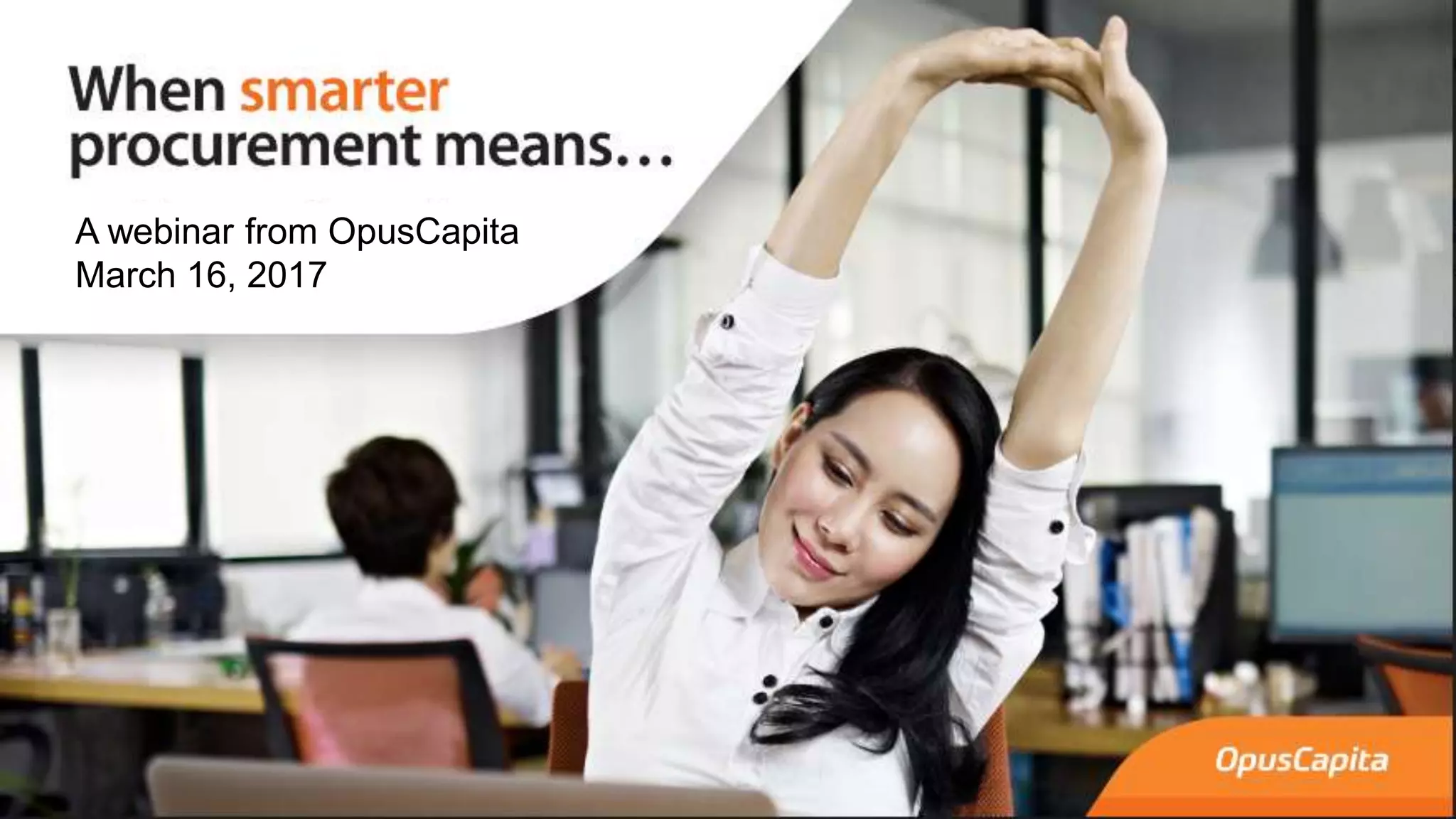 Smarter procurement - OpusCapita webinar March 2017 | PPT