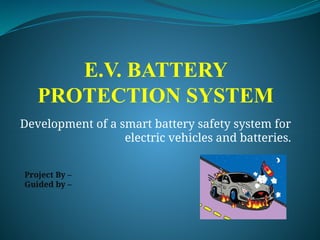 Smart EV Battery safety unit project ppt | PPTX