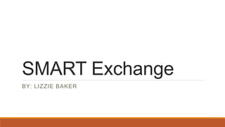 Smart exchange | PPT