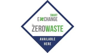 SmartExchange by ZeroWaste | PPT