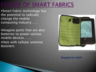 Smart fabrics technology for next generation (1) | PPTX