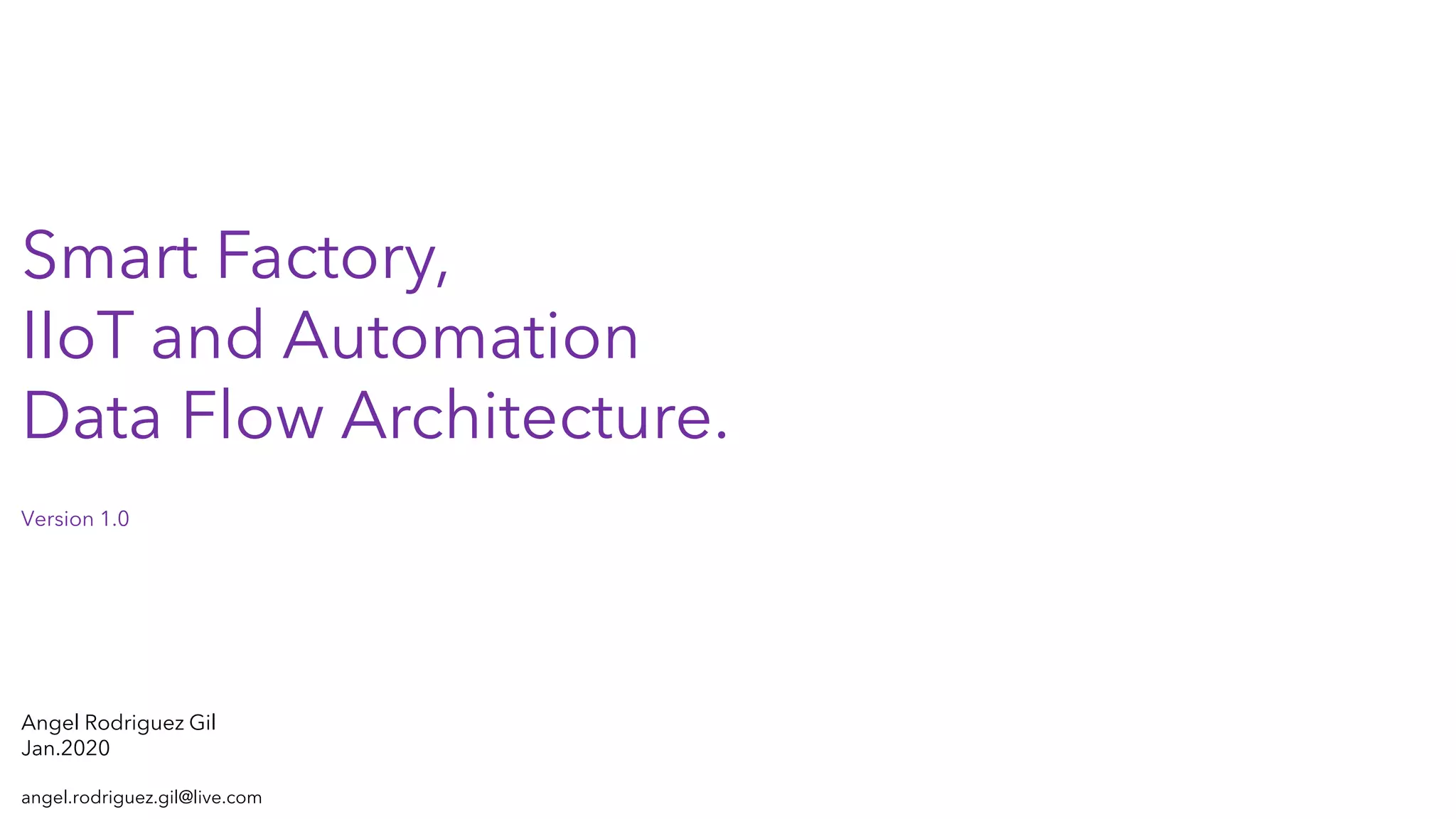 Smart factory IIoT and automation data flow architecture v1.0 | PDF