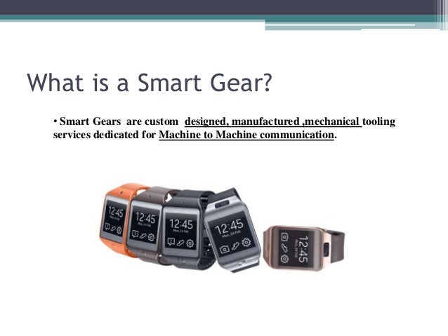 Smart gears