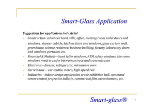 Introduction of Smart glass, privacy glass, intelligence glass | PDF