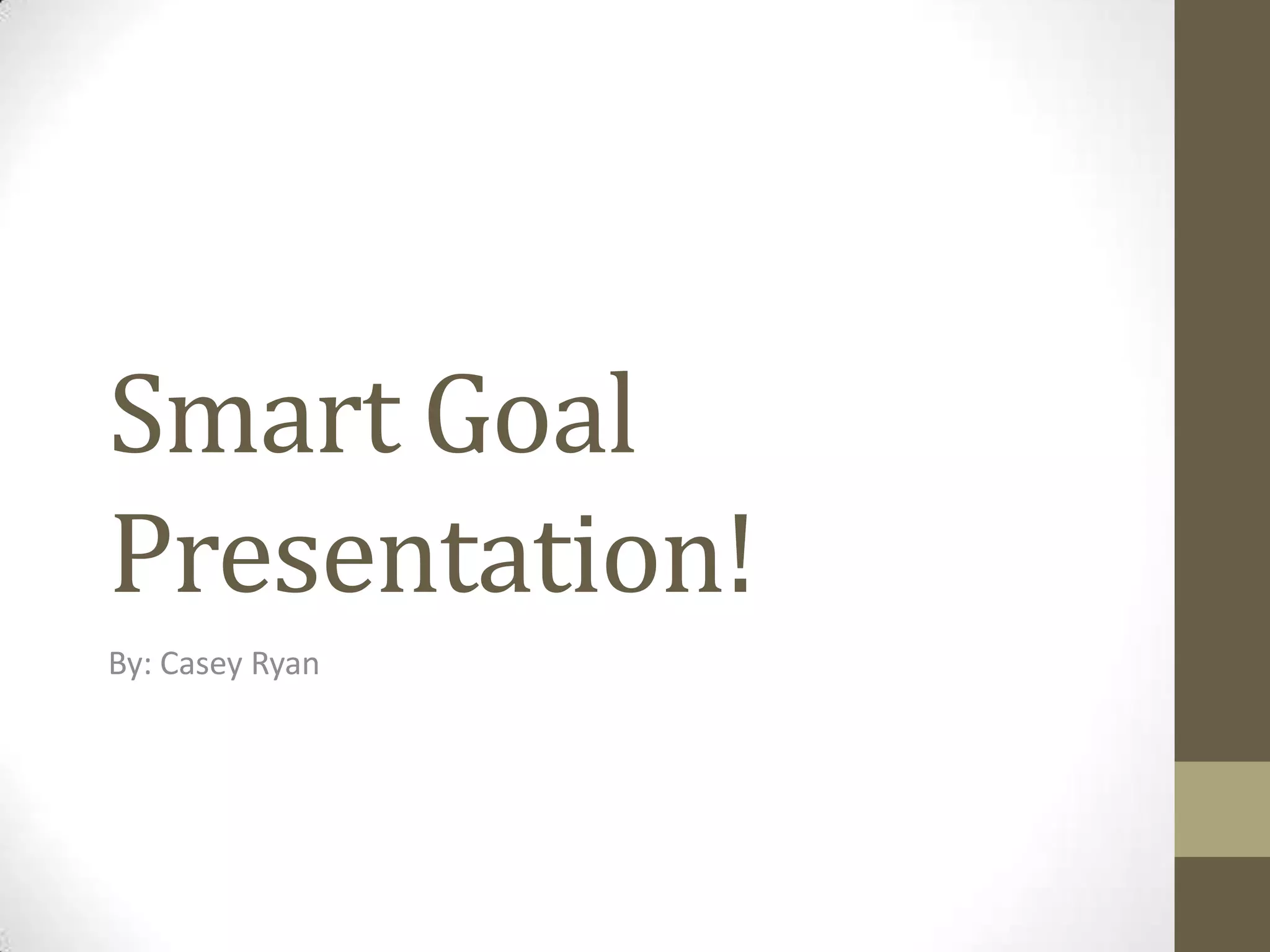 Smart goal presentation! | PPT
