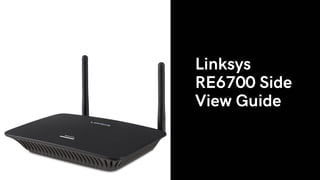 Smart guide about linksys extender setup RE6700 | PDF