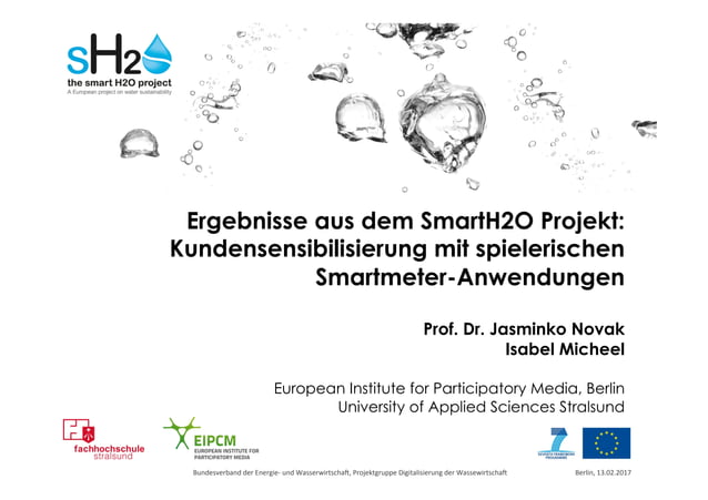 Ergebnisse aus dem SmartH2O Projekt: Kundensensibilisierung mit ... Ergebnisse aus dem SmartH2O Projekt: Kundensensibilisierung mit ...