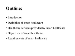 Smart healthcare systems (Part II)****** | PPTX