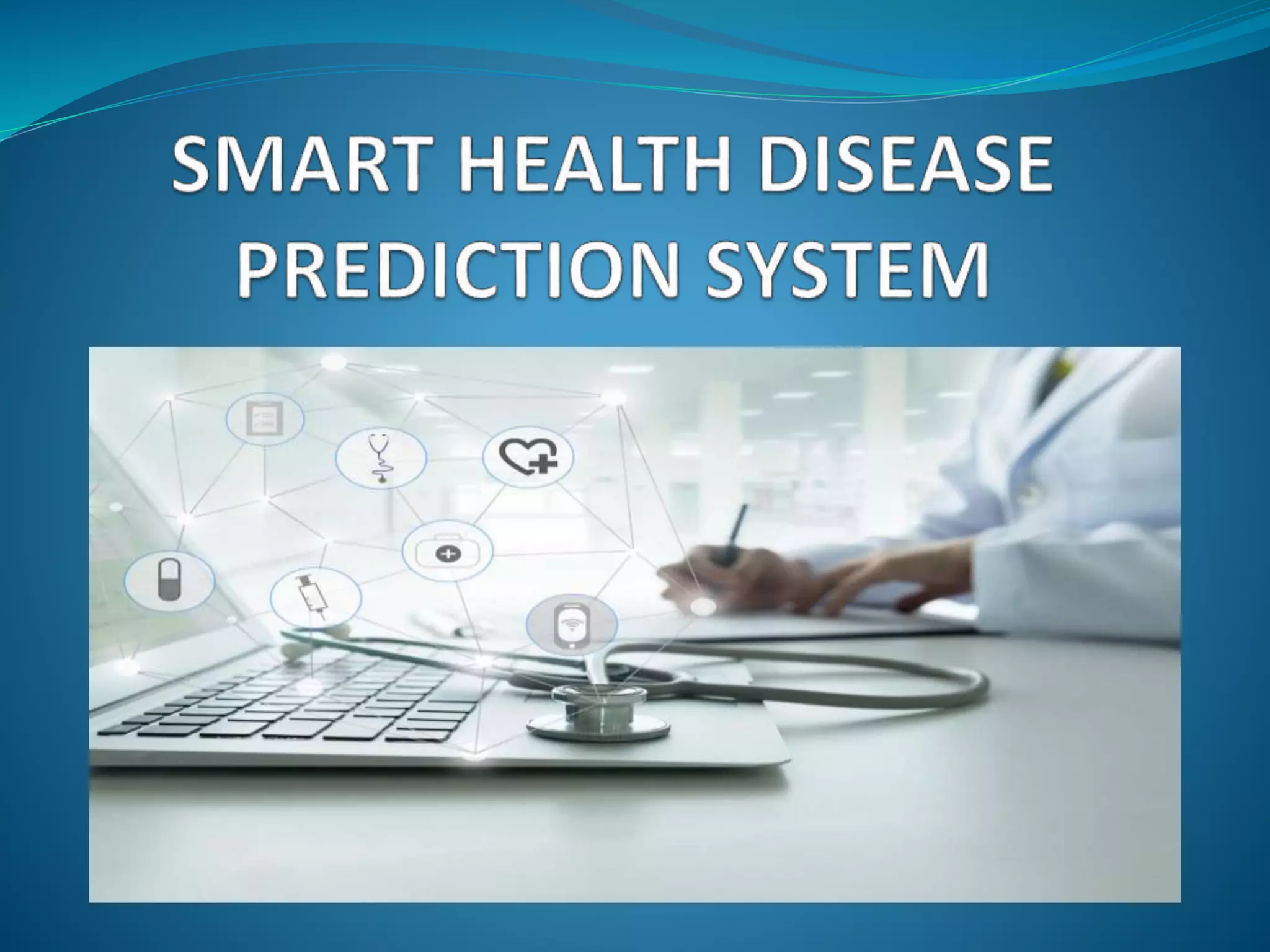 Smart Health Disease Prediction django machinelearning.pptx | Databases ...