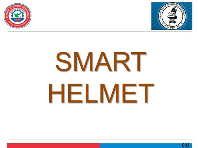 Smart Helmet Presentation - Durgesh.pptx