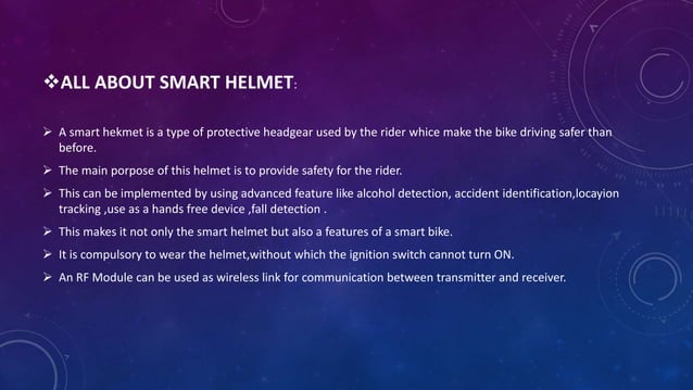 TITLE : SMART HELMET USING ARDUINO BY SUBASH | PPTX | Wearable Technology | Consumer Electronics
