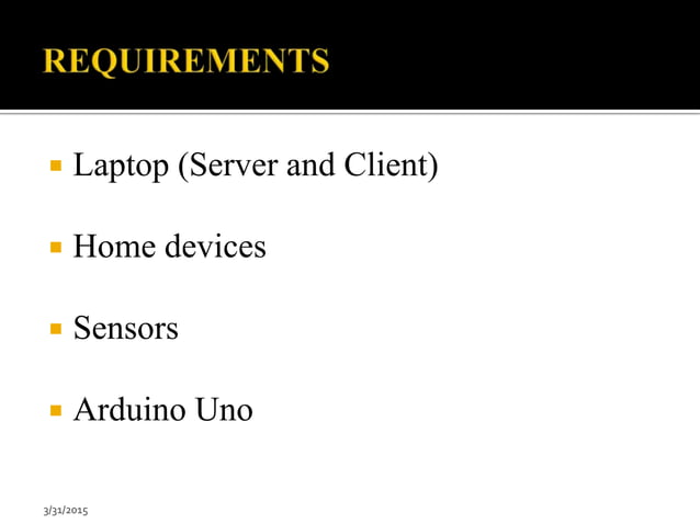 Smart home device system using arduino uno & X-Bee | PPT