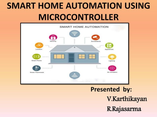 Smart home automation using microcontroller | PPTX