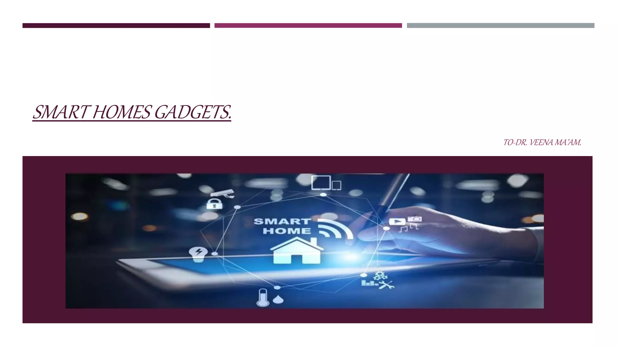 Smart homes gadgets (1) | PPT