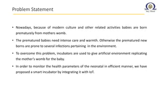 SMART INCUBATOR FOR INFANT MONITORING.pptx