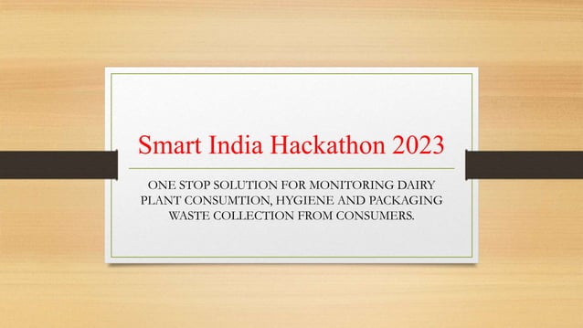Smart India Hackathon 2023 ppt.pptx Competiton conducted by government of India | PPTX | Food ...