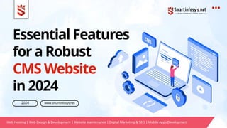 Essential Features for a Robust CMS Website in 2024 | PPT