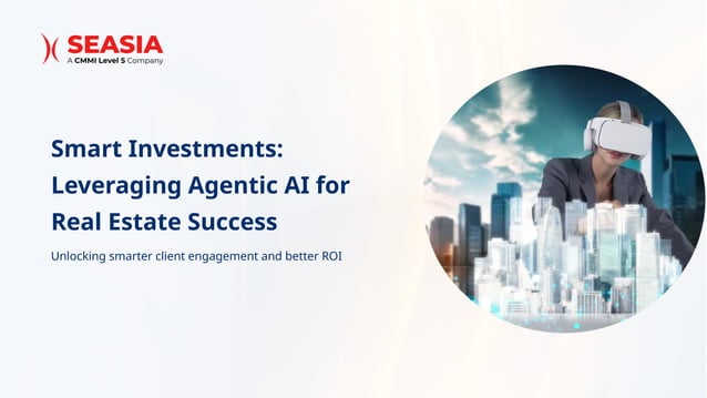 Smart Investments Leveraging Agentic AI for Real Estate Success.pptx