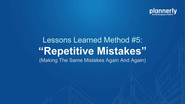 Five Key Lessons Learned Implementing ISO 19650 (Episode 06) | PPT Five Key Lessons Learned Implementing ISO 19650 (Episode 06) | PPT