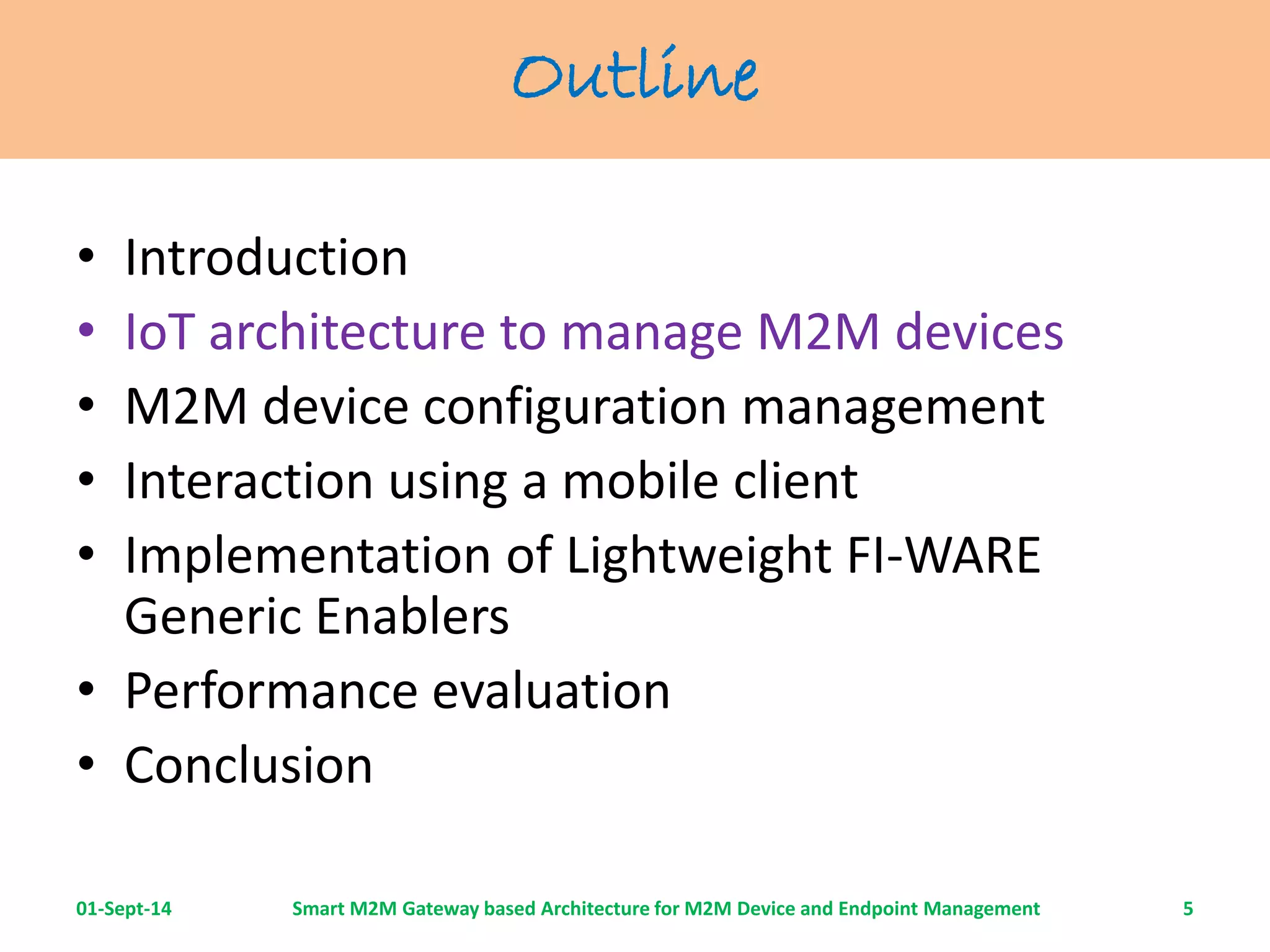 Smart M2M gateway based architecture for m2m device and endpoint management | PPT