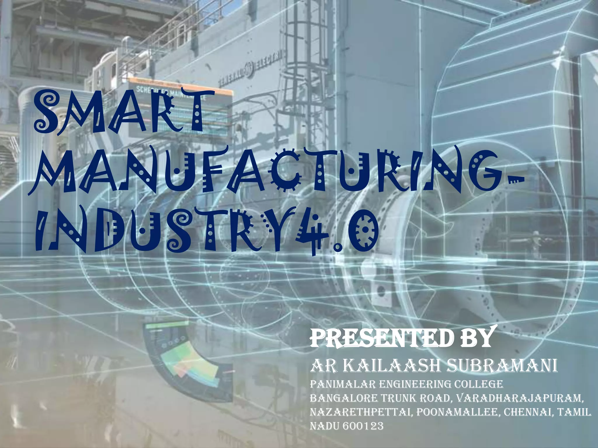 Smart manufacturing industry 4.0 | PPT