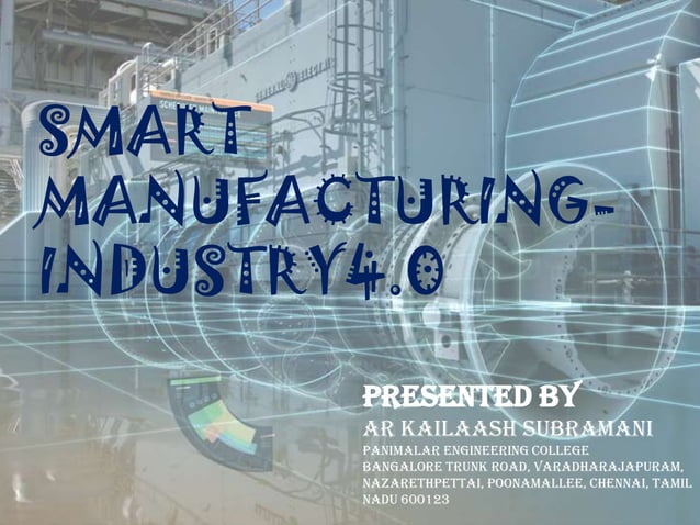 Smart manufacturing industry 4.0 | PPT