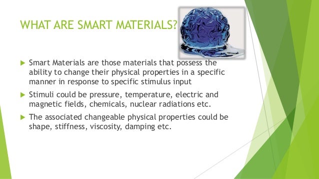 Smart materials
