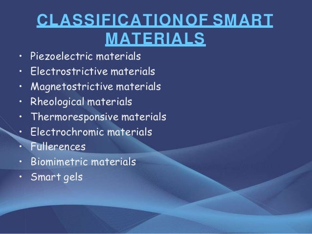 Smart materials