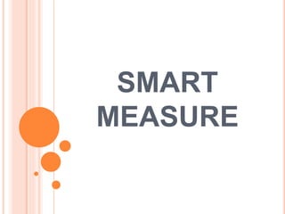 Smart Measure | PPT