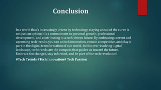 Tech Trends: The Future of Innovation | PPT