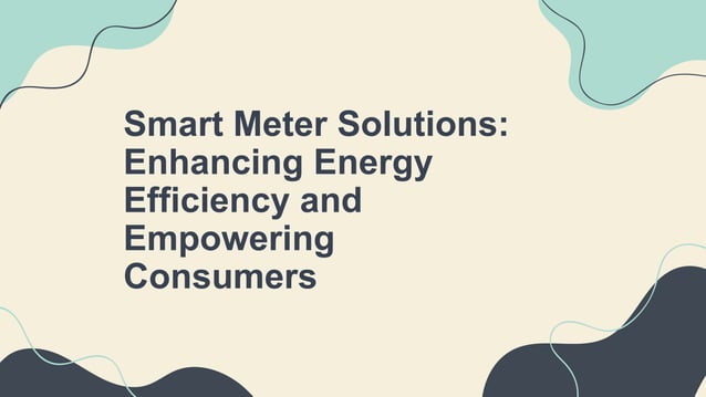 Smart Metering: Revolutionizing Energy Management | PPT