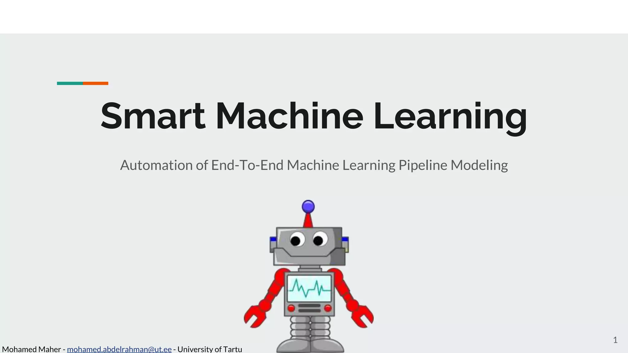 Automated Machine Learning and SmartML | PPT