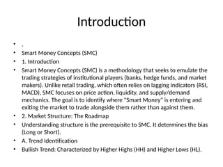 SMC methodology that seeks to emulate the trading strategies of ...