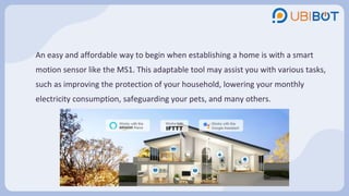 Smart Motion Sensor MS1 - The Device We Can’t Live Without.pptx